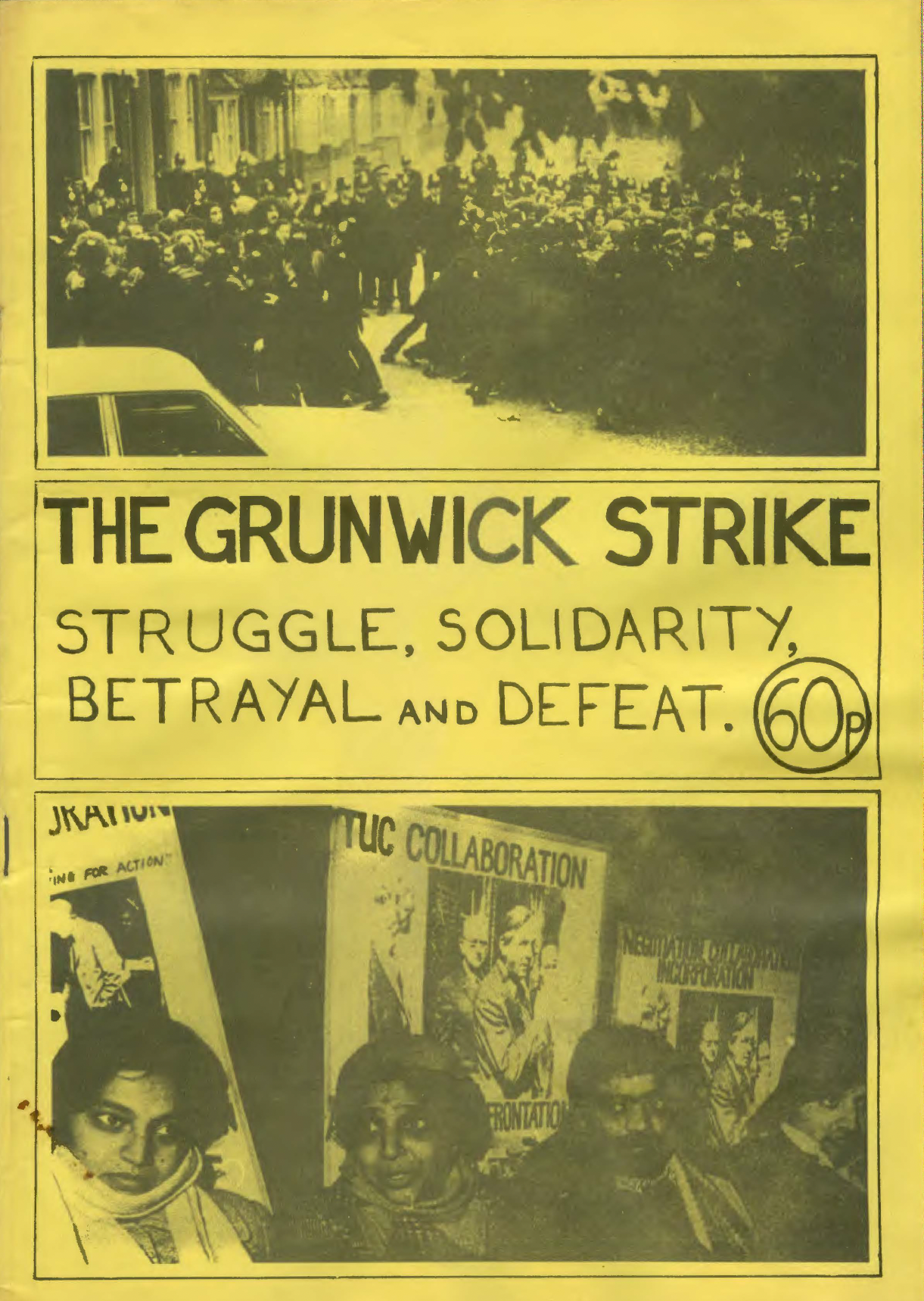 The Grunwick Strike: Struggle, Solidarity, Betrayal and Defeat | libcom.org