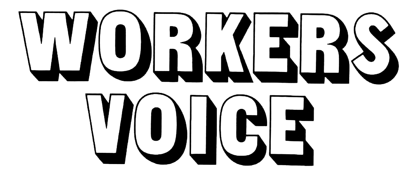 Workers Voice (Second Series) | libcom.org