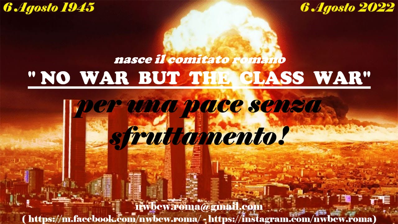 No War but the Class War: Statement from NWBCW Rome | libcom.org