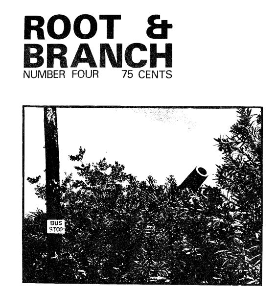Root & Branch # 4 | libcom.org