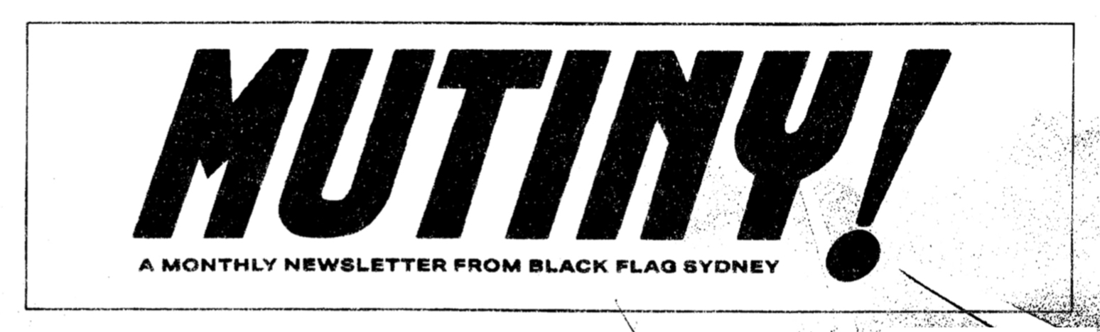 Mutiny – an anarchist-communist newsletter by Black Flag Sydney ...