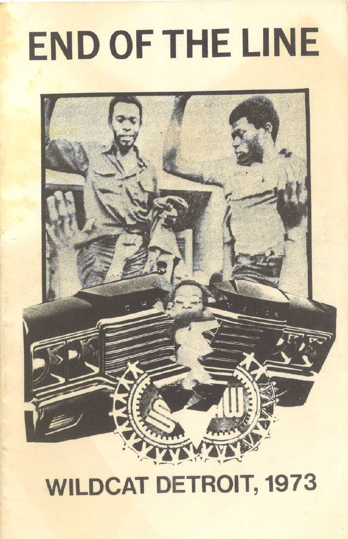 End of the Line: Wildcat Detroit, 1973 - Point Blank! | libcom.org