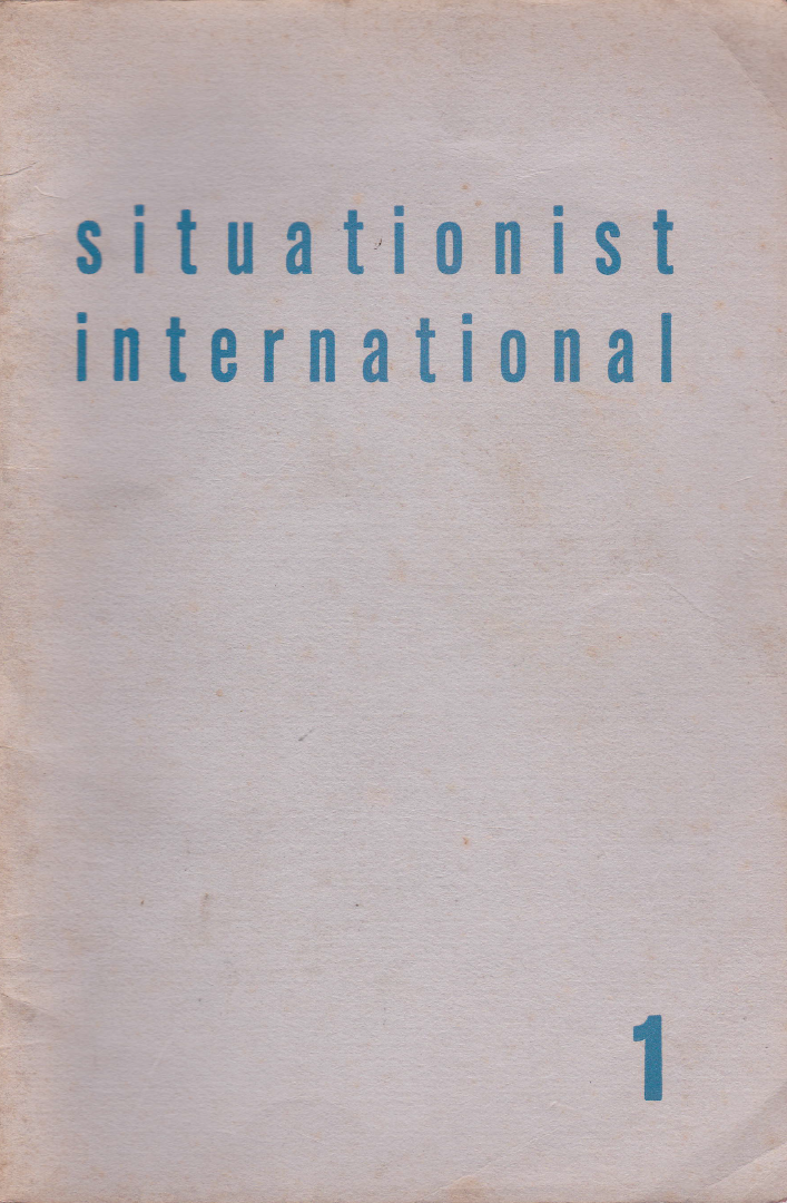 Situationist International #1 - review of the American section of the S.I. | libcom.org
