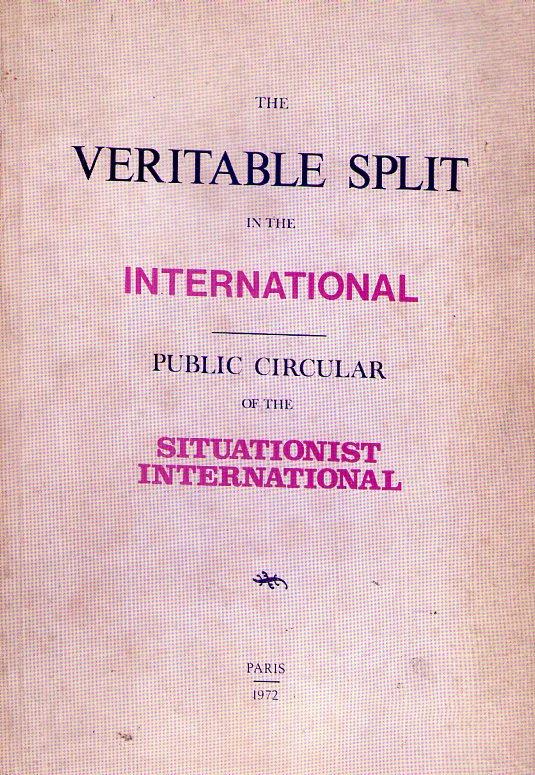 The Veritable Split in the International - Situationist International | libcom.org
