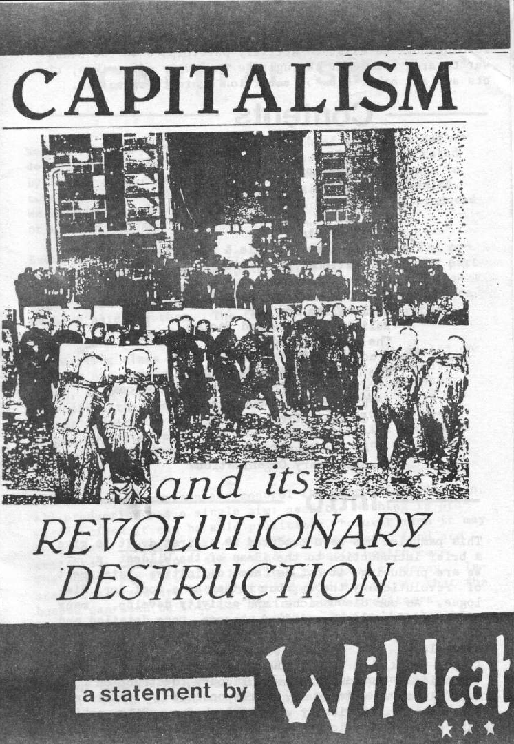 Capitalism and its revolutionary destruction - Wildcat | libcom.org
