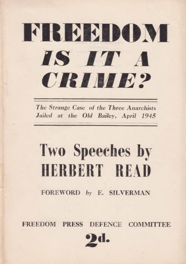 Freedom: is it a crime? - Herbert Read | libcom.org