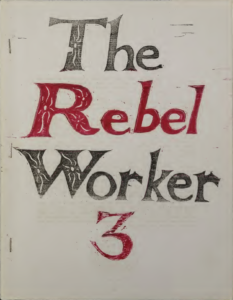 The Rebel Worker #3 (1965) | libcom.org