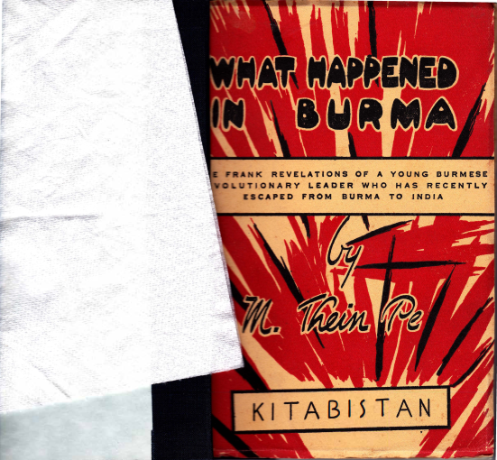 What happened in Burma - Thein Pe Myint | libcom.org