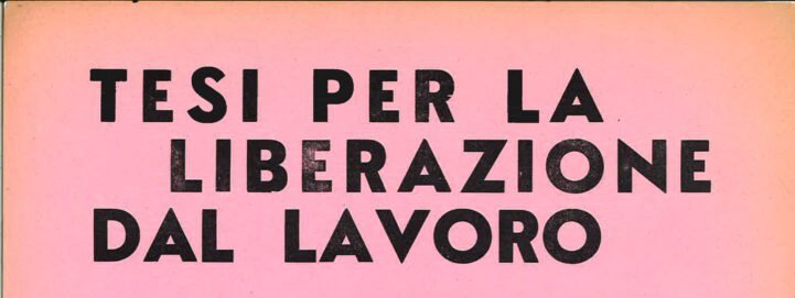 Theses for Liberation from Work | libcom.org