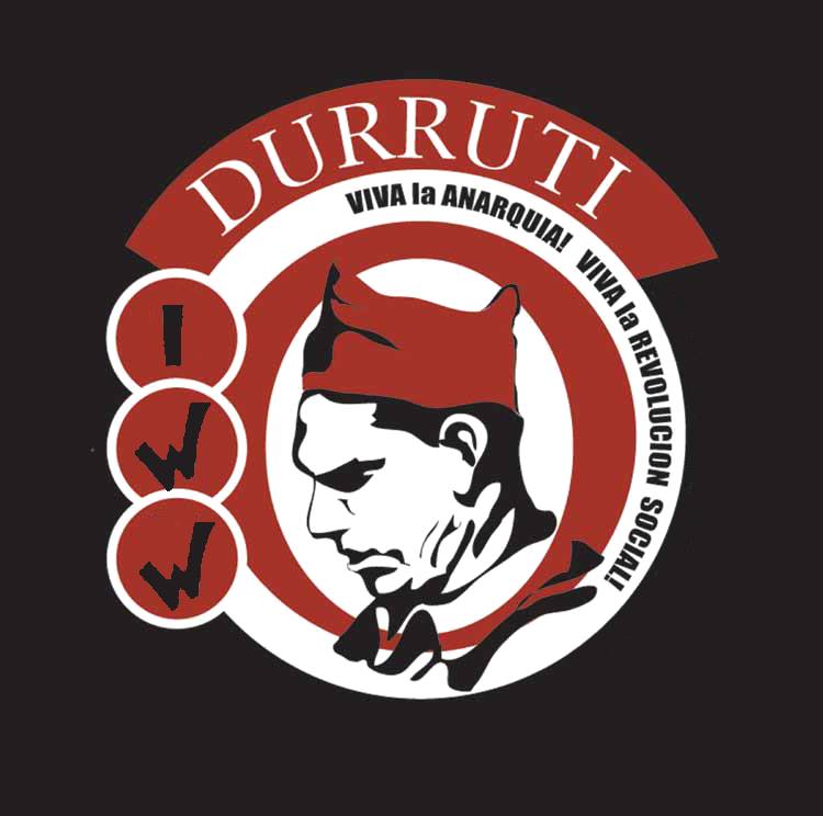 Durruti was a revolutionary unionist (and don't you forget it ...