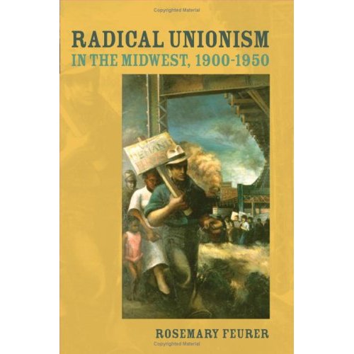 Review: Radical unionism in the mid-west, 1900-1950 | libcom.org