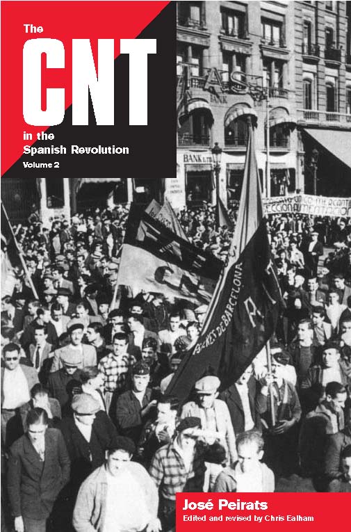 The CNT in the Spanish revolution, volume 2 | libcom.org