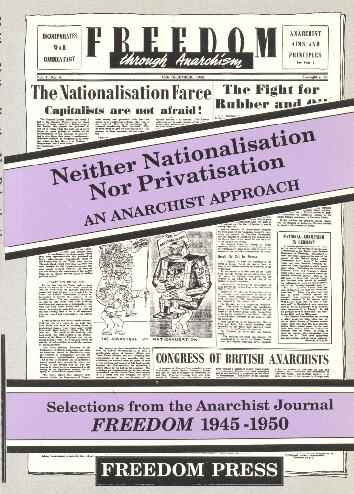 Neither nationalisation nor privatisation 1945-1950: An anarchist ...
