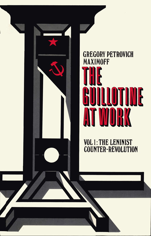 The guillotine at work - Gregori Maximov | libcom.org