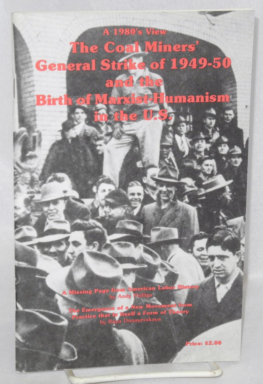 The Coal Miners’ General Strike of 1949-50 and the Birth of Marxist ...