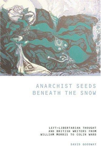 Anarchist Seeds Beneath the Snow - David Goodway | libcom.org