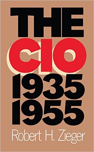 Review: The CIO 1935-1955 - Dan La Botz | libcom.org