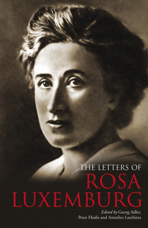 Rosa Luxemburg's legacy | libcom.org