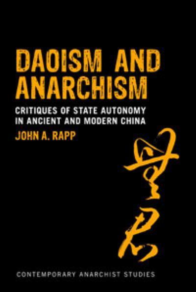The will and the way? A review of John Rapp's Daoism and Anarchism ...