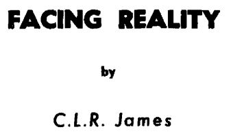 New Introduction to Facing Reality 1970 - Kimathi Mohammed | libcom.org