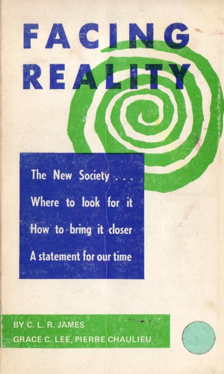 Facing Reality 45 Years Later: Critical Dialogue with James/Lee ...