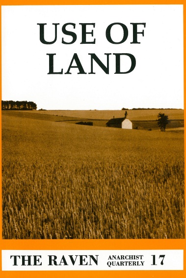 The Raven #17: Use of land | libcom.org