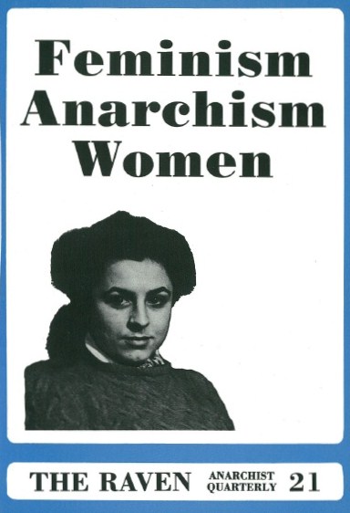 The Raven #21: Feminism, anarchism, women | libcom.org