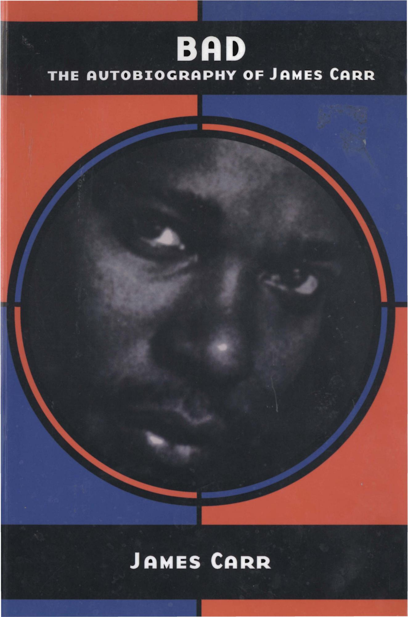 Bad: The autobiography of James Carr | libcom.org