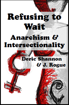 Refusing to wait: anarchism and intersectionality | libcom.org