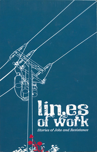 Lines of Work: Stories of Jobs and Resistance (review) | libcom.org
