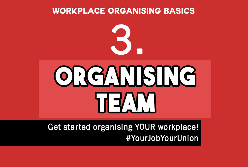 3. Build a Workplace Organising Team – The Basics | libcom.org
