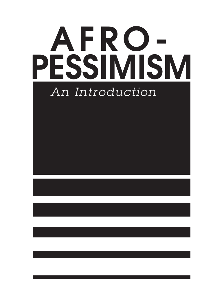 Afro-pessimism: an introduction | libcom.org