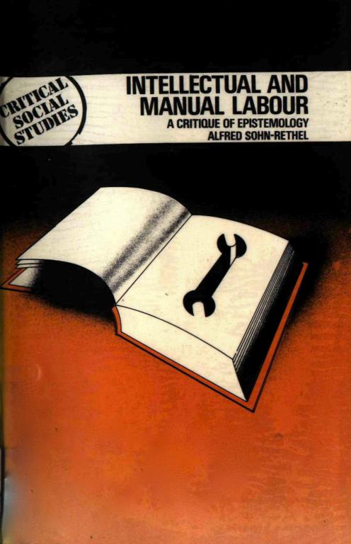 Intellectual and manual labour: a critique of epistemology - Alfred ...