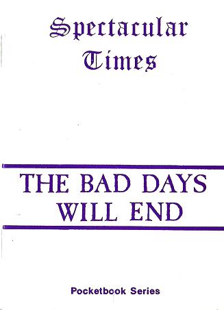 Spectacular Times 12: The Bad Days Will End | libcom.org