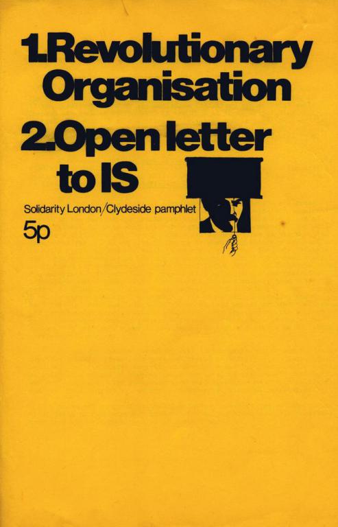 An open letter to I.S. comrades - Solidarity | libcom.org