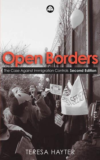 Open Borders: The case against immigration controls | libcom.org