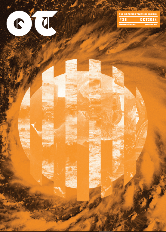 The Occupied Times of London #26 October 2014 | libcom.org