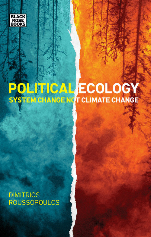 Political Ecology: System Change Not Climate Change | libcom.org