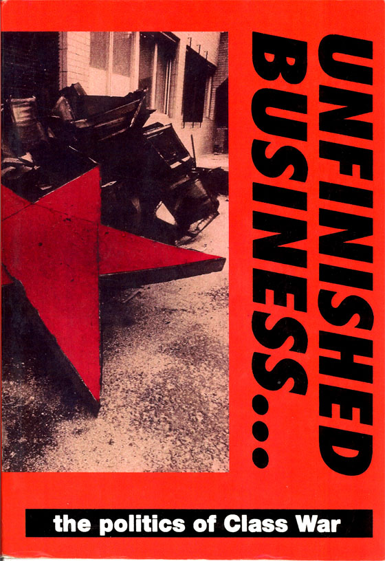 Unfinished Business - The politics of Class War | libcom.org