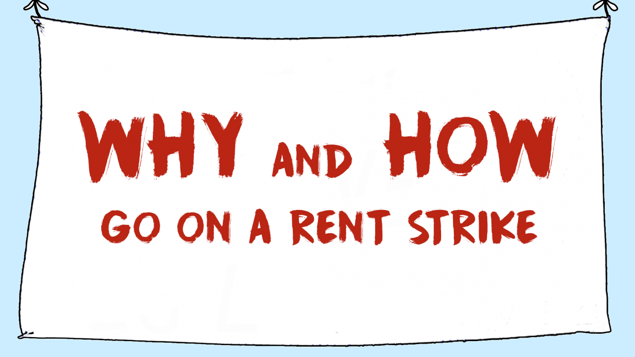 Why and How to Go on a Rent Strike | libcom.org