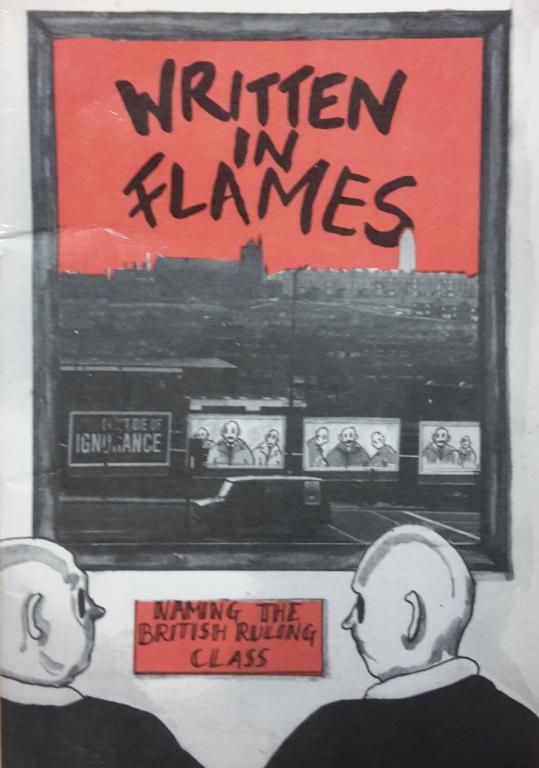 Written in flames: naming the British ruling class - I-Spy Productions ...