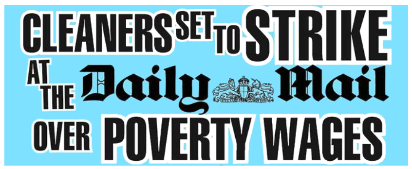 Migrant cleaners at the Daily Mail to strike against poverty wages ...