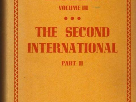 A history of socialist thought: Volume III, Part I - The Second ...