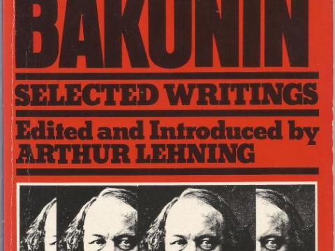 Bakunin - Guy Aldred | libcom.org