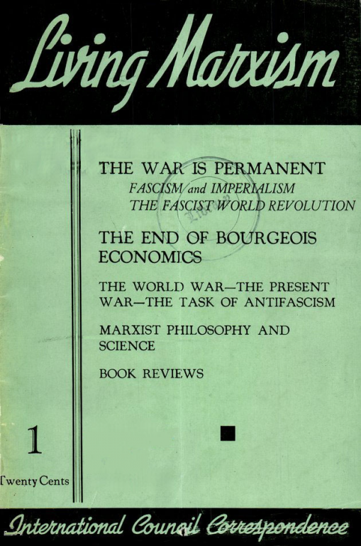 Living Marxism (Vol. 5, No. 1, Spring 1940) | libcom.org